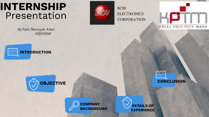 Internship Presentation KPTM by Fatin Nuraisyah on Prezi