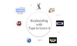 Keyboarding - Intro to TTL4 by Tom Simpson on Prezi