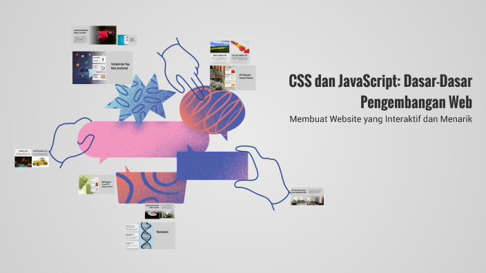 CSS dan JavaScript: Dasar-Dasar Pengembangan Web by Ray Farhan on Prezi