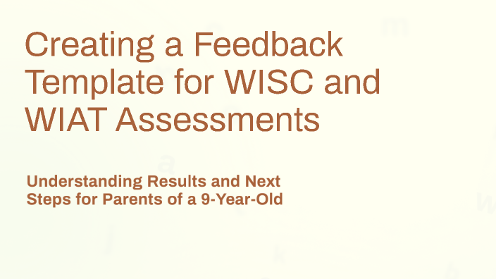 Creating a Feedback Template for WISC and WIAT Assessments by Brittany ...