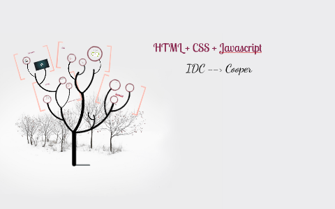 HTML + CSS + Javascript by 斌 蕭 on Prezi