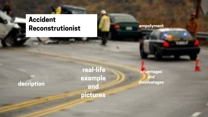 forensics accident reconstruction by Logan Light on Prezi