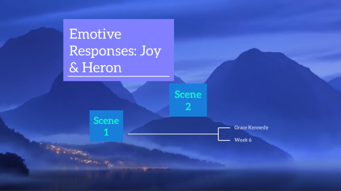 Emotive Responses: Joy & Heron by Grace Kennedy on Prezi