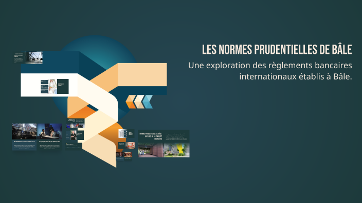 Les normes prudentielles de Bâle by molka abid on Prezi