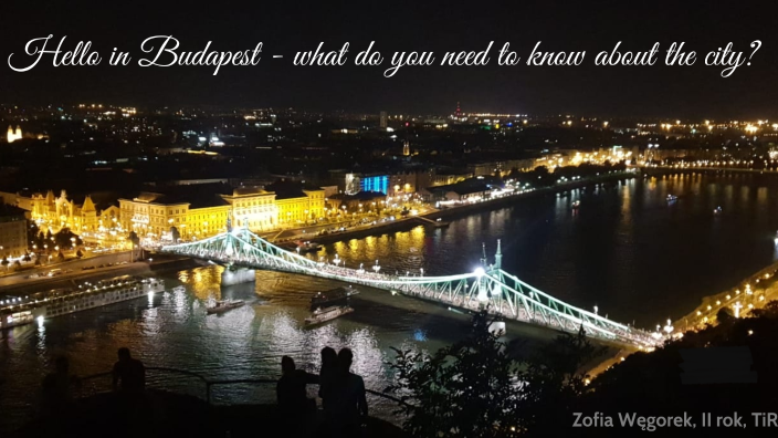 Hello in Budapest - what do you need to know about the city? by Zofia ...