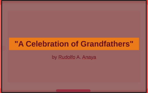 "A Celebration of Grandfathers" by Marie Casey on Prezi