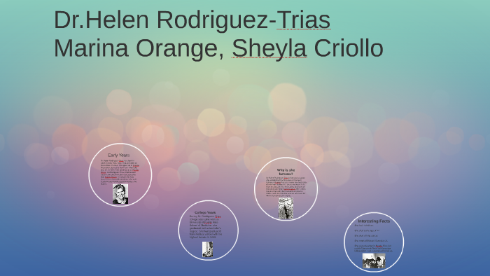 Dr.Helen Rodriguez-Trias by Sheyla Criollo on Prezi