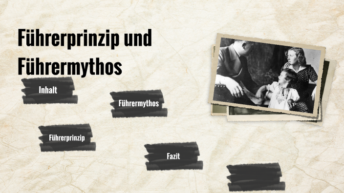 Führerprinzip und Führermythos by Liv Kühlmann on Prezi