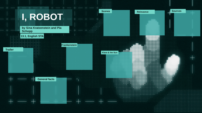I, Robot by Pia Schopp on Prezi