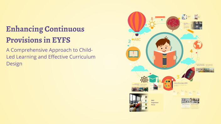 Enhancing Continuous Provisions in EYFS by Stacy Carney on Prezi