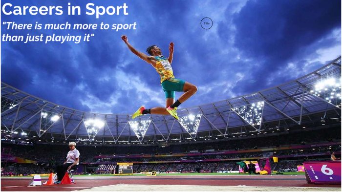 Careers in Sport by Ben Willgress on Prezi