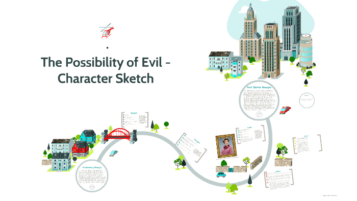 The Possibility of Evil - Character Sketch by Sarah Eid on Prezi