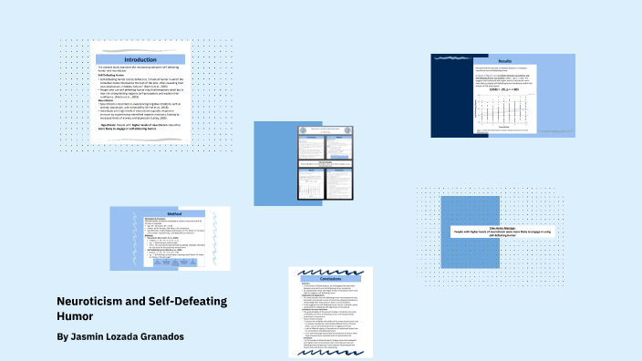 Neuroticism and Self-Defeating Humor by Jasmin Lozada on Prezi