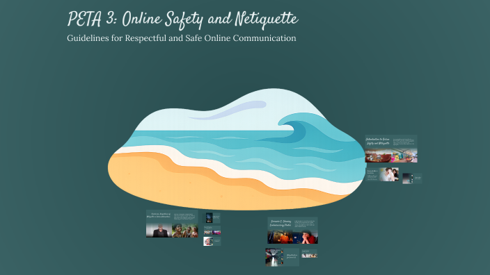 PETA 3: Online Safety and Netiquette by Edel mae Dialino on Prezi