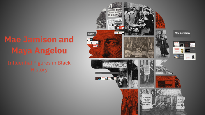 Mae Jamison and Maya Angelou by E1278 on Prezi