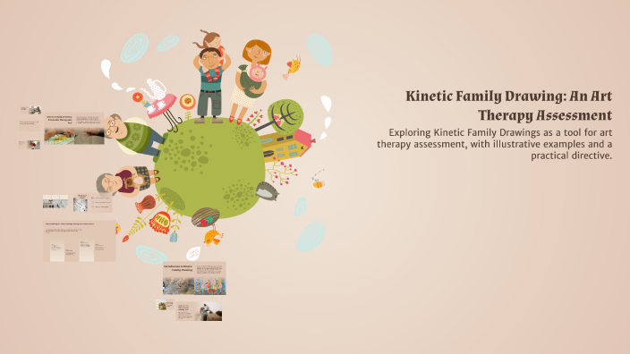 Kinetic Family Drawing: An Art Therapy Assessment by Dena Lemelin on Prezi