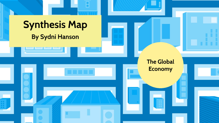 Synthesis Map by Sydni Hanson on Prezi