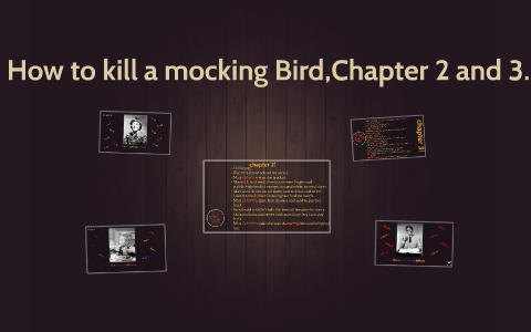 How to kill a mocking Bird,Chapter 2 and 3. by Madara Kolca on Prezi
