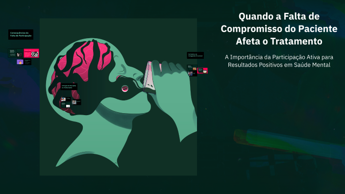 Quando a Falta de Compromisso do Paciente Afeta o Tratamento by Jose ...