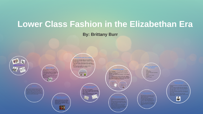Lower Class Fashion in the Elizabethan Era by Brittany Burr on Prezi