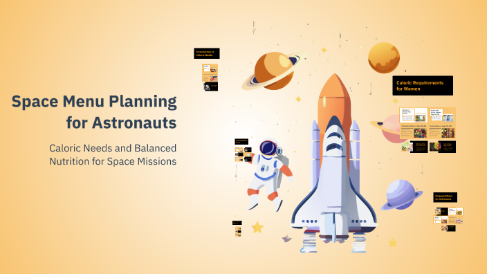 Space Menu Planning for Astronauts by maria Oladele on Prezi