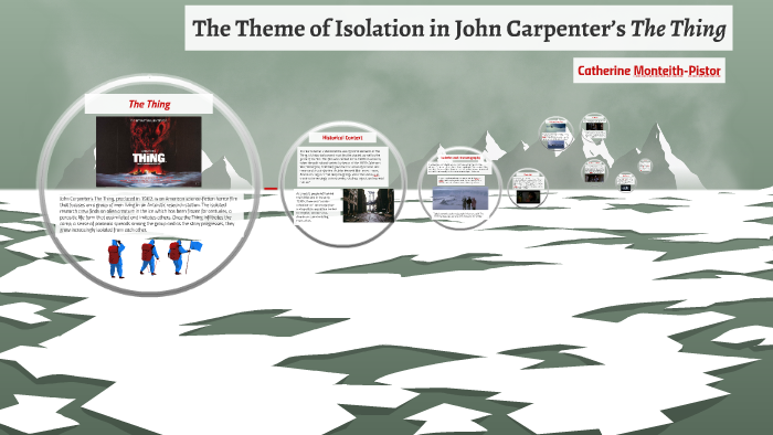 The Theme of Isolation in The Thing by cat mp on Prezi