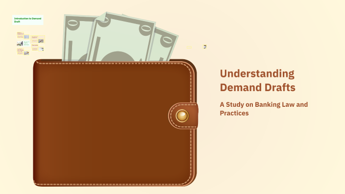 Understanding Demand Drafts by SHASHWAT SINGH 21113072 on Prezi