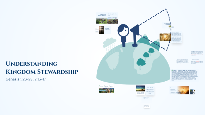 Understanding Kingdom Stewardship by Jeffrey Aspacio on Prezi