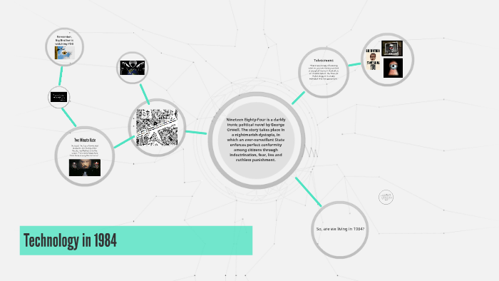 Technology in 1984 by sarah Lawrence on Prezi