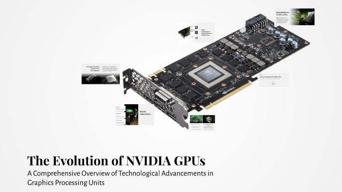 The Evolution of NVIDIA GPUs by xinpeng pan on Prezi