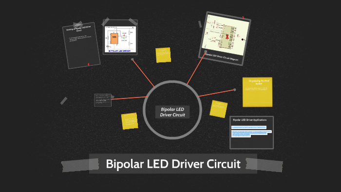 Bipolar LED Driver Circuit by Nikhat Khan on Prezi