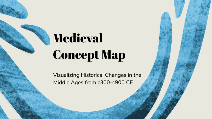 Medieval History Concept Map by Stephanie Euceda Trujillo on Prezi