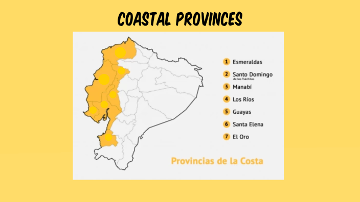 Coastal Provinces by Cristina Molina on Prezi