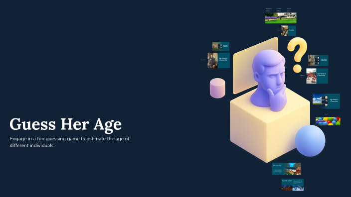 Guess Her Age by 志明 陳 on Prezi