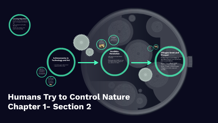 Humans Try to Control Nature by Coach Davis on Prezi