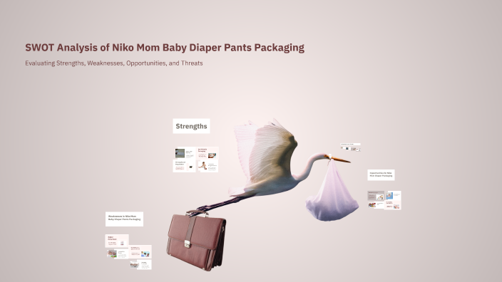 SWOT Analysis of Niko Mom Baby Diaper Pants Packaging by Bushra Hasan ...