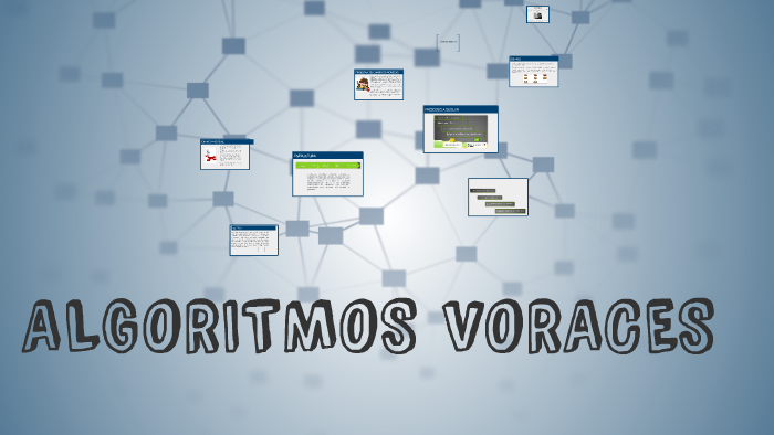 ALGORITMOS VORACES by Daniela Huertas on Prezi