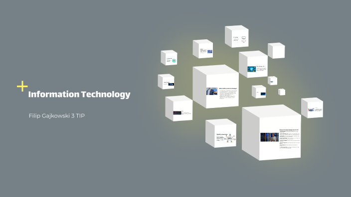 Information Technology by Filip Gajkowski on Prezi