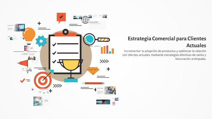 Estrategia Comercial para Clientes Actuales by Lina Gutierrez on Prezi