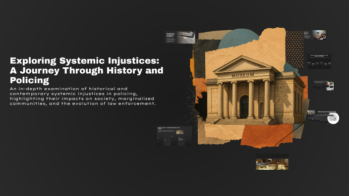 Exploring Systemic Injustices: A Journey Through History and Policing ...
