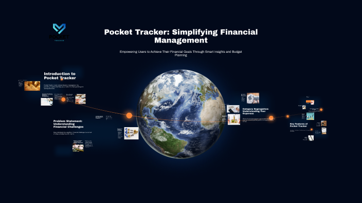 Pocket Tracker: Simplifying Financial Management by Anjali on Prezi