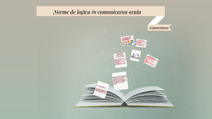 Norme de logica in comunicarea orala by Ludmila Millard on Prezi