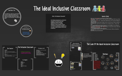 The Ideal Inclusive Classroom by Abagael Clark on Prezi