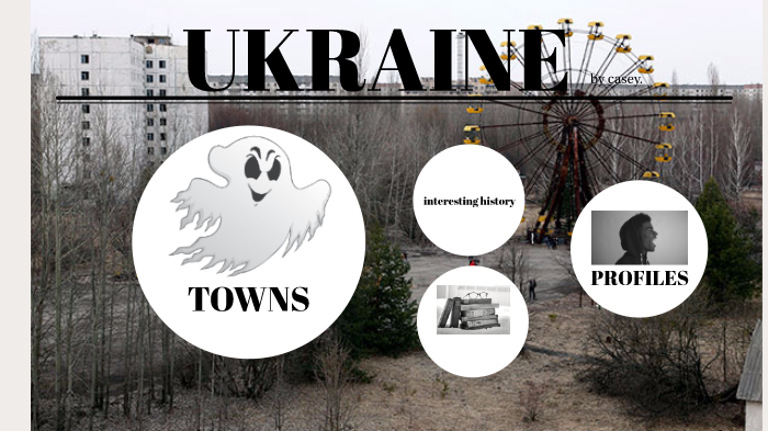 UKRAINE by casey treadway on Prezi