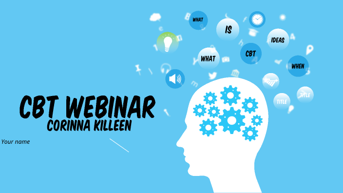 Corinna CBT Webinar by Corinna Killeen on Prezi