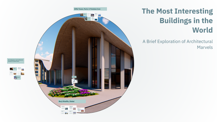 The Most Interesting Buildings in the World by Michalina Adamczak on Prezi