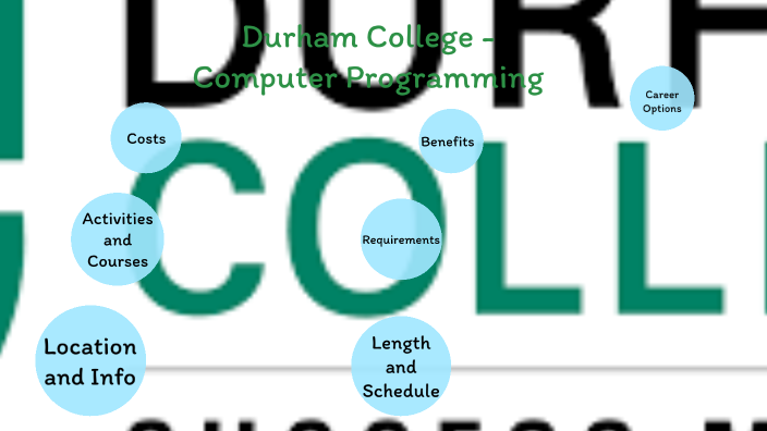Durham College - Computer Programming by Raj Sathiyakumar on Prezi