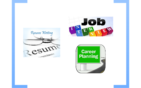 High School Resume and Interview Skills Presentation by Ron Orick on Prezi