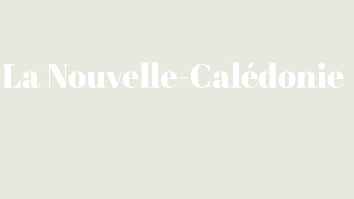 Nouvelle-Calédonie by Anais Delmas on Prezi