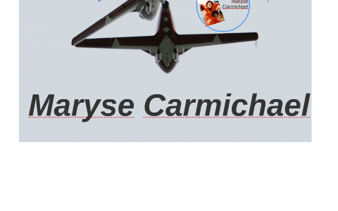 Maryse Carmichael by Felicia McEntee on Prezi